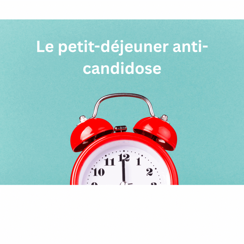Petit-déjeuner Candidose